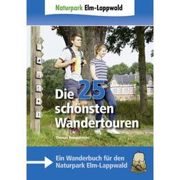 Naturpark Elm-Lappwald - Die 25 schönsten Wandertouren - Thomas Kempernolte, Kartoniert (TB)