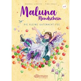 Maluna Mondschein. Die kleine Gutenacht-Fee - Andrea Schütze, Gebunden