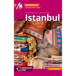 Istanbul MM-City Reiseführer Michael Müller Verlag, m. 1 Karte - Michael Bußmann, Gabriele Tröger, Kartoniert (TB)