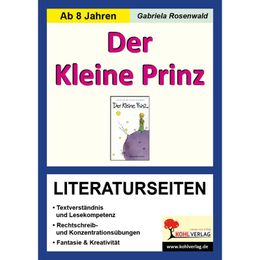 Antoine de Saint-Exupéry "Der Kleine Prinz", Literaturseiten - Gabriela Rosenwald, Kartoniert (TB)