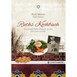 GERSTENBERG Ruths Kochbuch - Ruth Melcer, Ellen Presser, Kartoniert (TB)