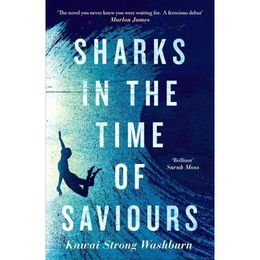Sharks in the Time of Saviours - Kawai Strong Washburn, Kartoniert (TB)