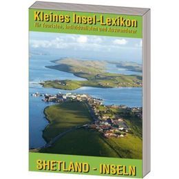 Kleines Insellexikon: Shetland-Inseln, Kartoniert (TB)
