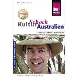 Reise Know-How KulturSchock Australien - Elfi H. M. Gilissen, Kartoniert (TB)