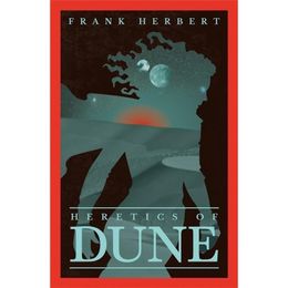 Heretics Of Dune - Frank Herbert, Kartoniert (TB)
