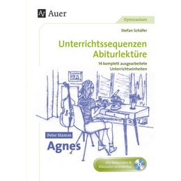 Unterrichtssequenzen Abiturlektüre / Peter Stamm Agnes, m. 1 CD-ROM - Stefan Schäfer, Gebunden