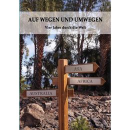 tredition AUF WEGEN UND UMWEGEN - Erika Bauck, Kartoniert (TB)