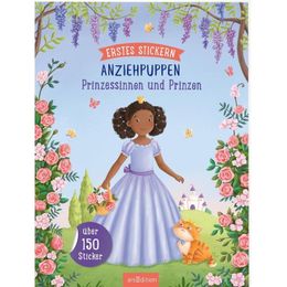Ars Edition Erstes Stickern Anziehpuppen - Prinzessinnen und Prinzen, Kartoniert (TB)