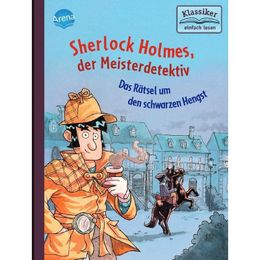 arena Sherlock Holmes, der Meisterdetektiv - Das Rätsel um den schwarzen Hengst - Oliver Pautsch, Gebunden