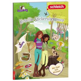 Ameet schleich® Horse Club(TM) - Metallic-Stickerabenteuer, m. 200 Beilage, Kartoniert (TB)