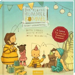 Ars Edition Die kleine Hummel Bommel feiert Geburtstag - Britta Sabbag, Maite Kelly, Gebunden