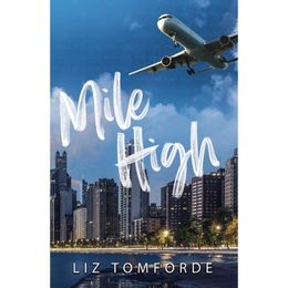 Mile High - Liz Tomforde, Kartoniert (TB)