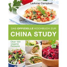Riva Das offizielle Kochbuch zur China Study - LeAnne Campbell, Kartoniert (TB)