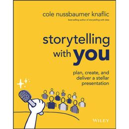 Storytelling with You - Cole Nussbaumer Knaflic, Kartoniert (TB)