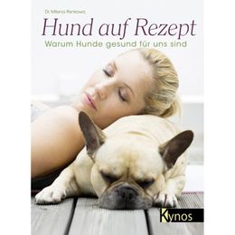 Kynos Hund auf Rezept - Milena Penkowa, Gebunden