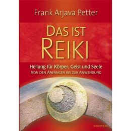 Das ist Reiki - Frank A. Petter, Kartoniert (TB)