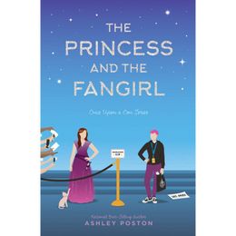 Once Upon A Con - The Princess and the Fangirl - Ashley Poston, Kartoniert (TB)