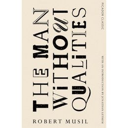 Pan Macmillan The Man Without Qualities - Robert Musil, Taschenbuch