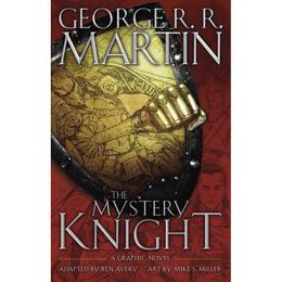 Penguin Random House The Mystery Knight: A Graphic Novel - George R. R. Martin, Gebunden