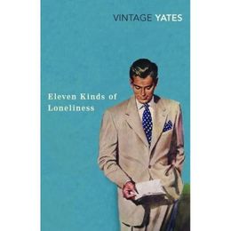 Eleven Kinds of Loneliness - Richard Yates, Kartoniert (TB)