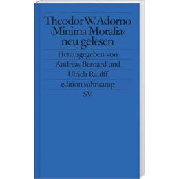 Theodor W. Adorno. »Minima Moralia« neu gelesen - Theodor W. Adorno, Taschenbuch