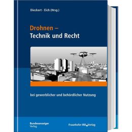 Drohnen - Technik und Recht - Ulrich Dieckert, Stephan Eich, Gebunden