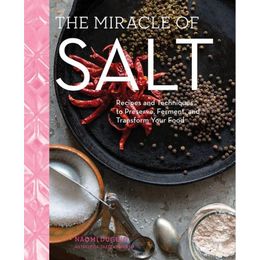 The Miracle of Salt - Naomi Duguid, Gebunden