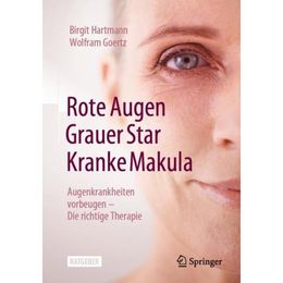 Springer Rote Augen, Grauer Star, Kranke Makula - Birgit Hartmann, Wolfram Goertz, Kartoniert (TB)