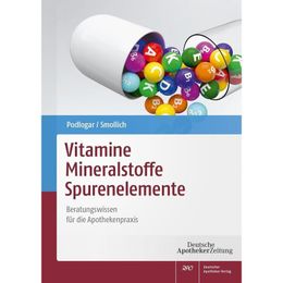 Vitamine - Mineralstoffe - Spurenelemente - Julia Podlogar, Martin Smollich, Kartoniert (TB)