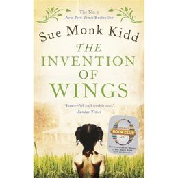 Headline The Invention of Wings - Sue Monk Kidd, Kartoniert (TB)