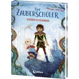 Loewe Im Kerker der Hexenburg / Der Zauberschüler Bd.5 - Anna Taube, Gebunden