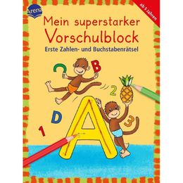 arena Mein superstarker Vorschulblock - Erste Zahlen- und Buchstabenrätsel - Edith Thabet, Lena Roth, Christiane Krapp, Kartoniert (TB)