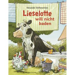 Lieselotte will nicht baden - Alexander Steffensmeier, Gebunden