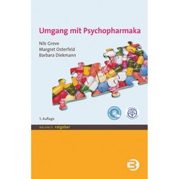 Umgang mit Psychopharmaka - Nils Greve, Margret Osterfeld, Barbara Diekmann, Kartoniert (TB)