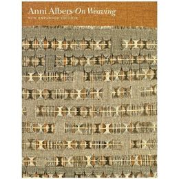 Princeton University Press On Weaving - Anni Albers, Nicholas Weber, Manuel Cirauqui, Gebunden