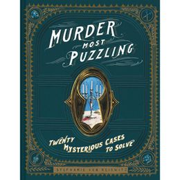 Abrams & Chronicle Books Murder Most Puzzling - Stephanie von Reiswitz, Gebunden