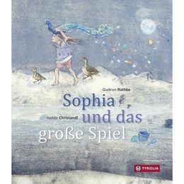 Sophia und das große Spiel - Gudrun Rathke, Gebunden