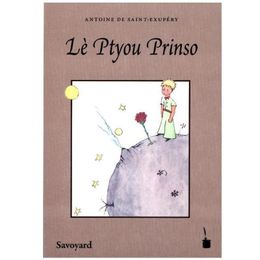 Der kleine Prinz / Lè Ptyou Prinso - Antoine de Saint-Exupéry, Gebunden