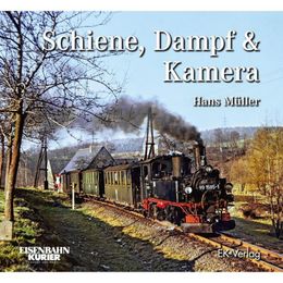 Schiene, Dampf & Kamera - Hans Müller, Gebunden