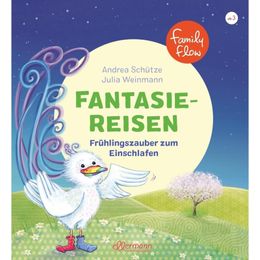 FamilyFlow. Fantasiereisen. Frühlingszauber zum Einschlafen - Andrea Schütze, Gebunden