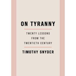 Penguin Random House On Tyranny - Timothy Snyder, Kartoniert (TB)