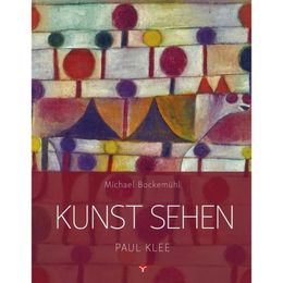 Kunst sehen - Paul Klee - Michael Bockemühl, Kartoniert (TB)