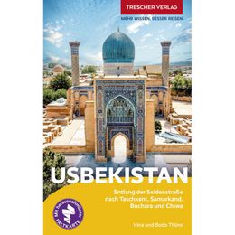 Trescher Verlag TRESCHER Reiseführer Usbekistan - Bodo Thöns, Irina Thöns, Kartoniert (TB)