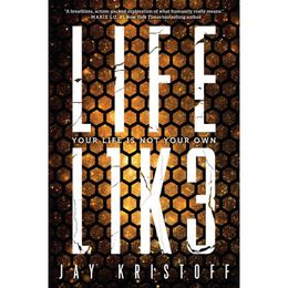 LIFEL1K3 (Lifelike) - Jay Kristoff, Taschenbuch