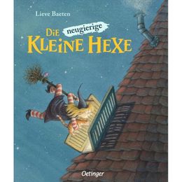 Oetinger Die neugierige kleine Hexe - Lieve Baeten, Gebunden