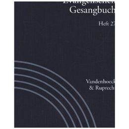 Vandenhoeck & Ruprecht Liederkunde zum Evangelischen Gesangbuch. Heft 27, Kartoniert (TB)