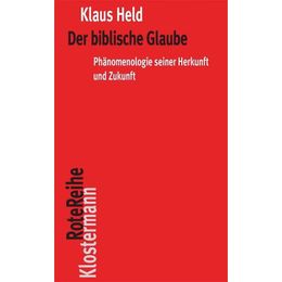 Klostermann Der biblische Glaube - Klaus Held, Kartoniert (TB)