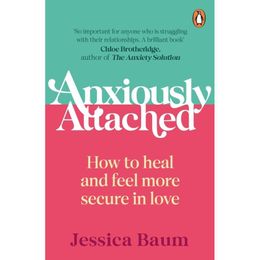Penguin Anxiously Attached - Jessica Baum, Kartoniert (TB)
