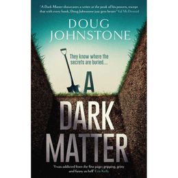 A Dark Matter - Doug Johnstone, Kartoniert (TB)