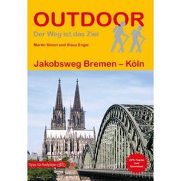 Jakobsweg Bremen - Köln - Klaus Engel, Martin Simon, Taschenbuch